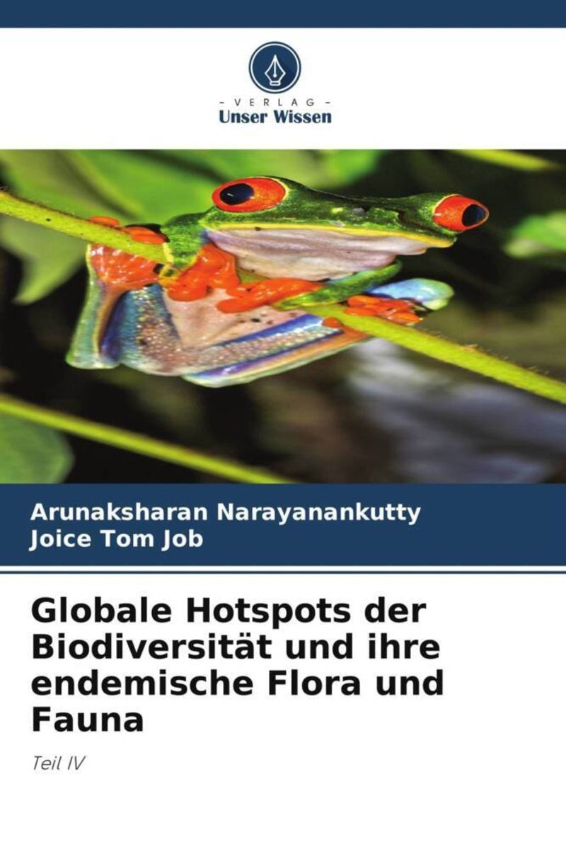 "Globale Hotspots der Biodiversität und ihre endemische Flora und Fauna" online kaufen