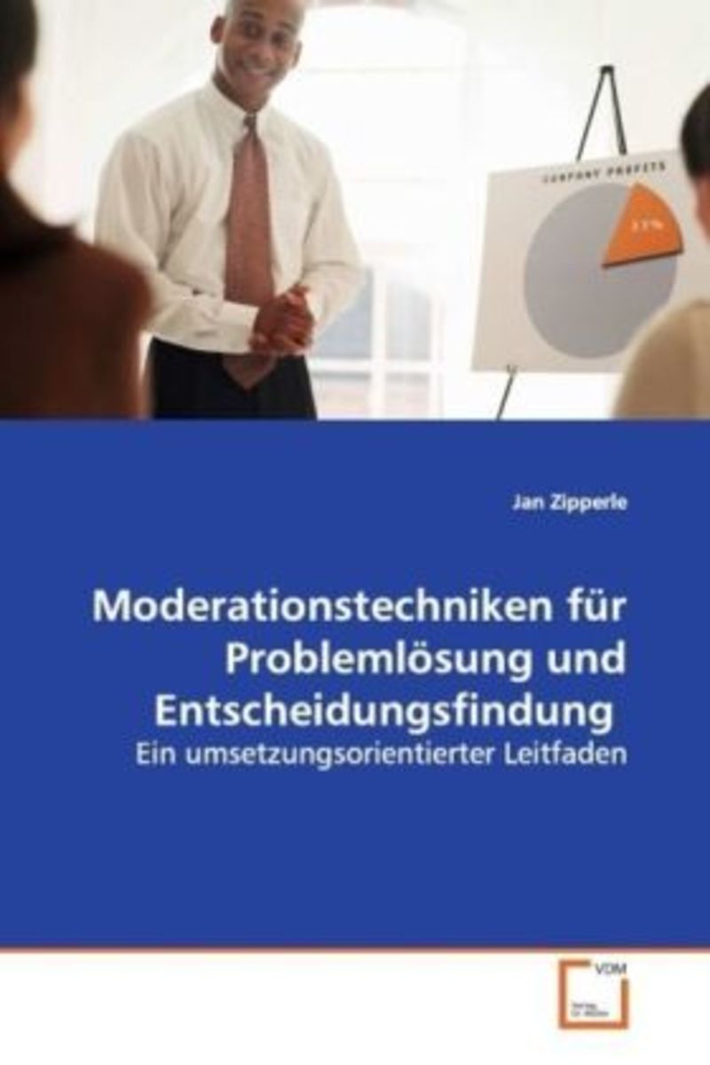 'Zipperle, J: Moderationstechniken für Problemlösung undEntsc' von 'Jan ...