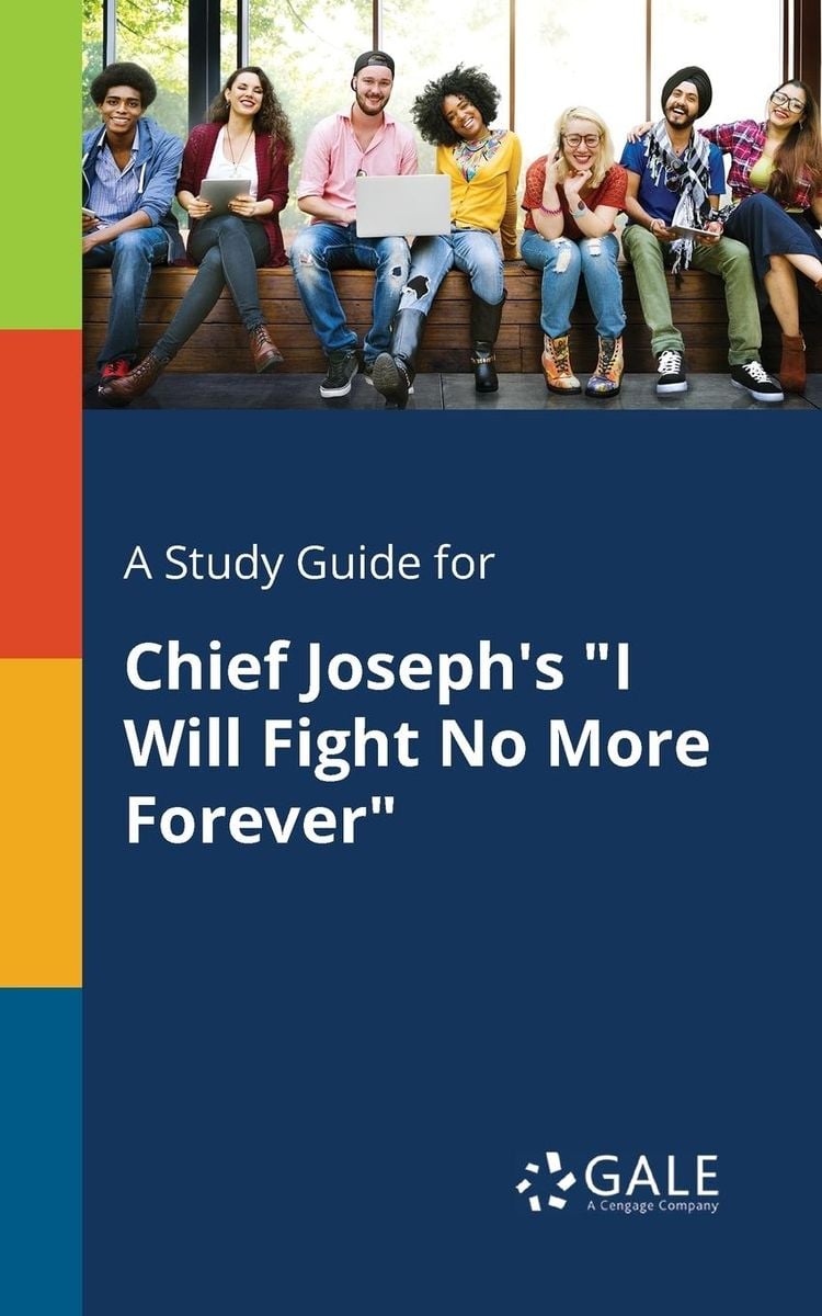 'A Study Guide for Chief Joseph's "I Will Fight No More Forever ...