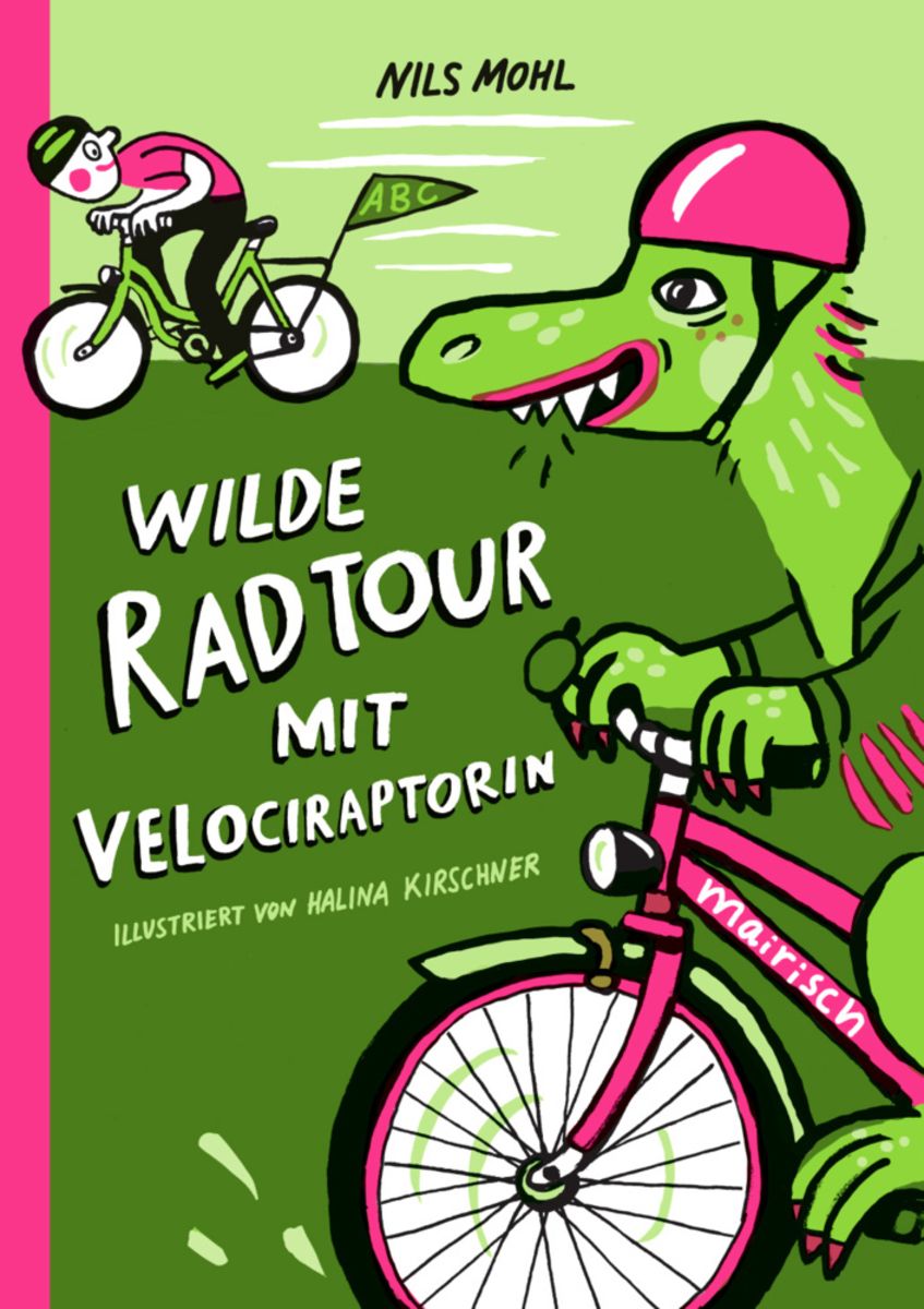 'Wilde Radtour mit Velociraptorin' von 'Nils Mohl' - Buch - '978-3 ...
