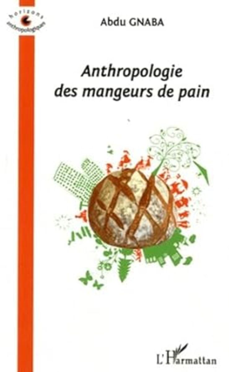 'Anthropologie des mangeurs de pain' von 'Abdallah Gnaba ...