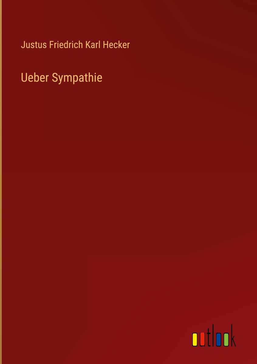 Ueber Sympathie von Justus Friedrich Karl Hecker - Buch | Thalia