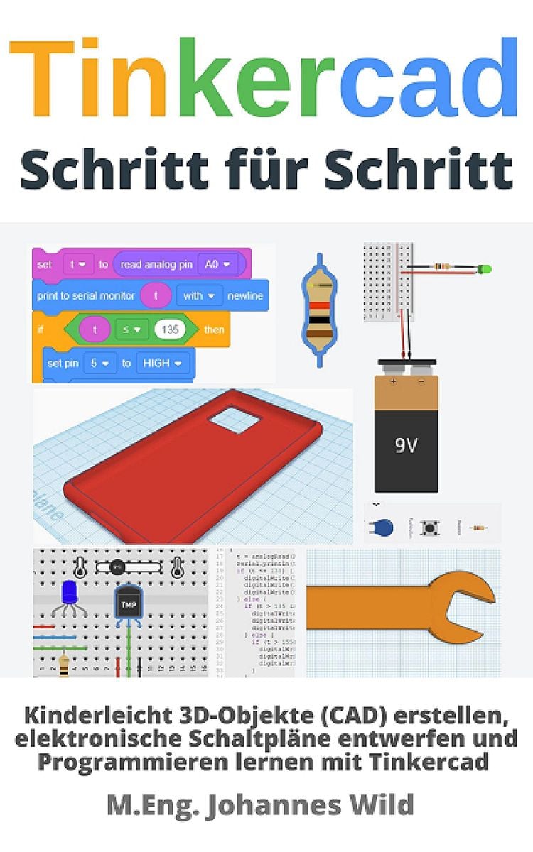 'Tinkercad | Schritt für Schritt' von 'M. Eng. Johannes Wild' - eBook