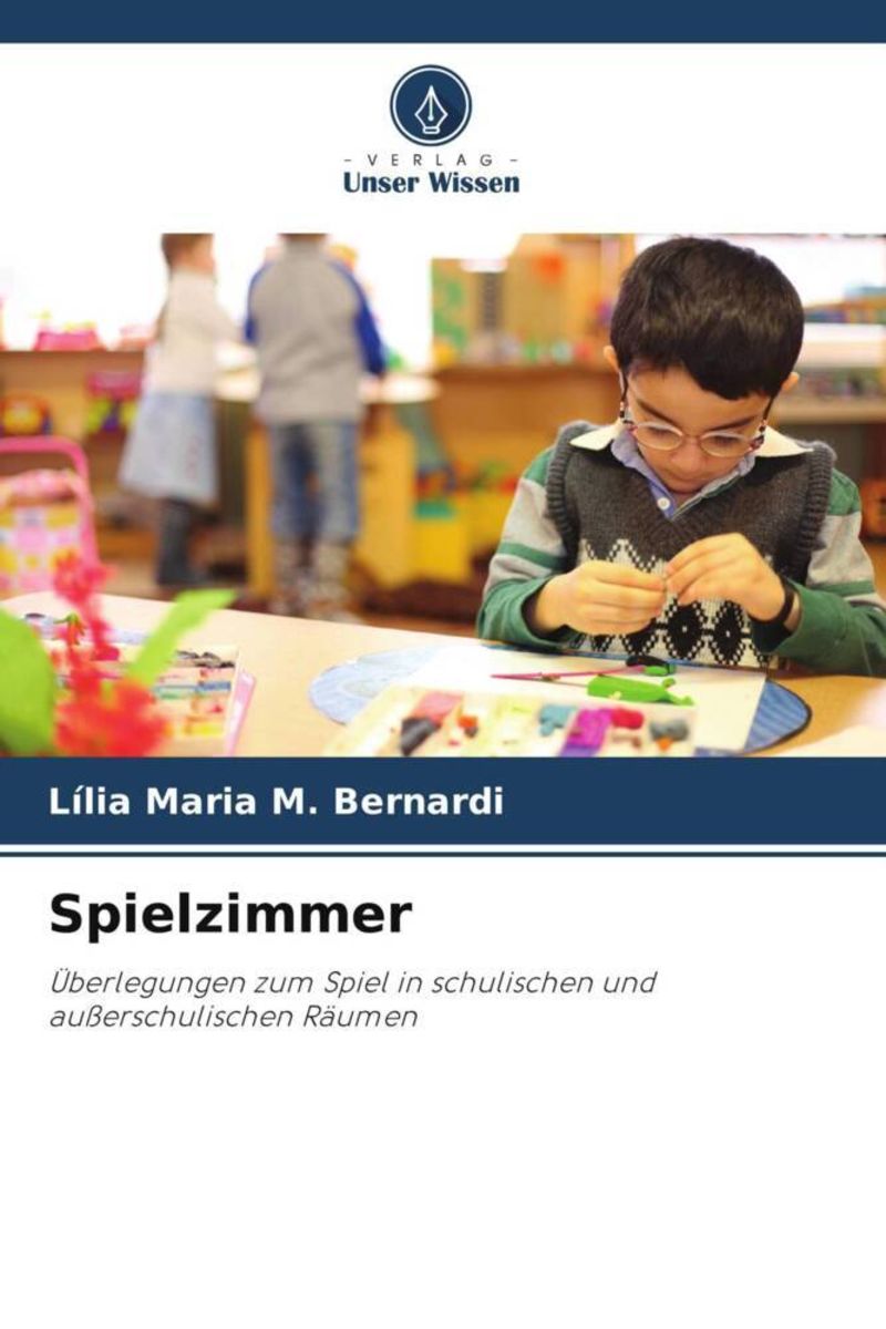 'Spielzimmer' von 'Lília Maria M. Bernardi' - Buch - '978-620-6-10708-8'