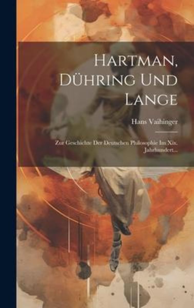 'Hartman, Dühring Und Lange' von 'Hans Vaihinger' - Buch - '978-1-02 ...