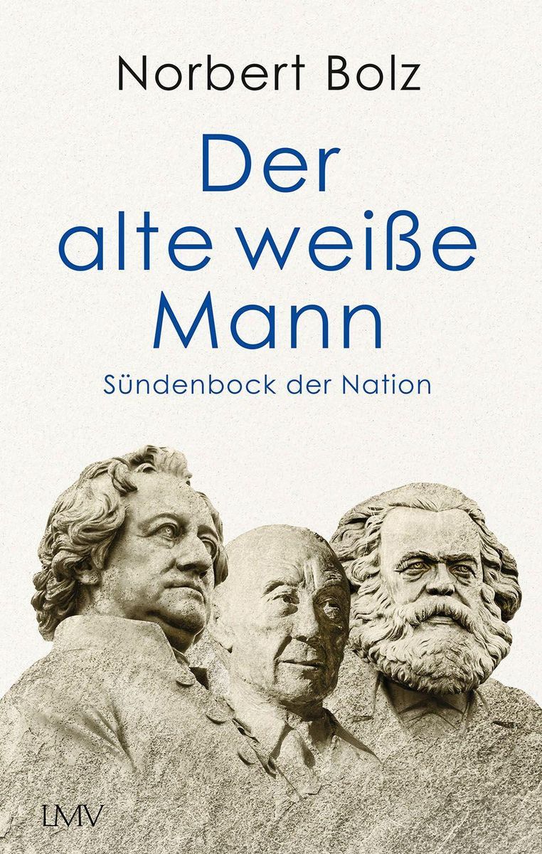 'Der alte weiße Mann' von 'Norbert Bolz' - Buch - '978-3-7844-3653-1'