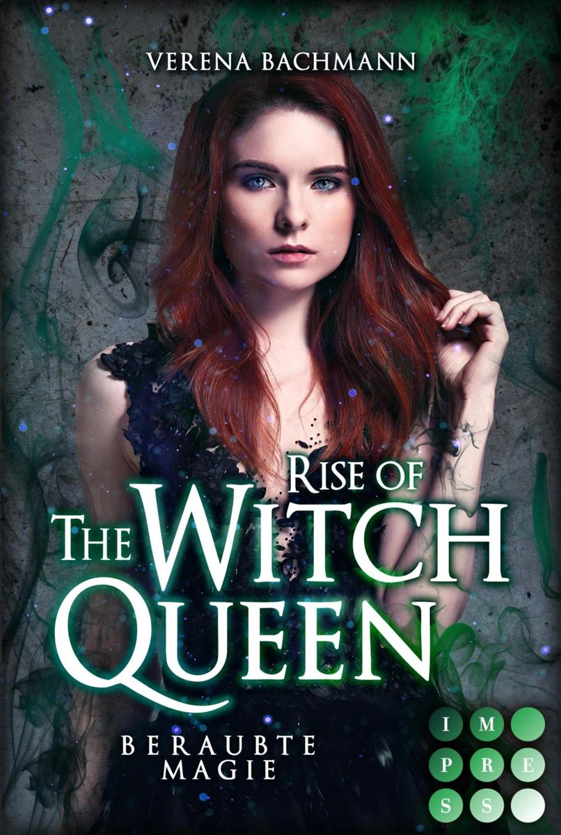 'Rise of the Witch Queen. Beraubte Magie' von 'Verena Bachmann' - eBook