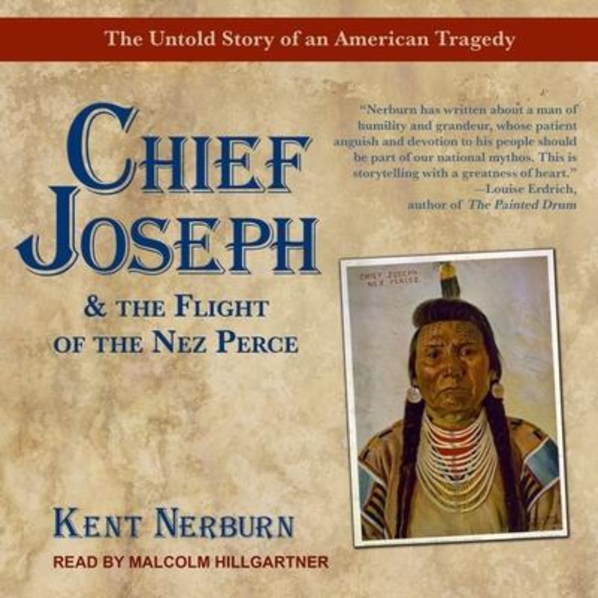 'Chief Joseph & the Flight of the Nez Perce Lib/E: The Untold Story of ...