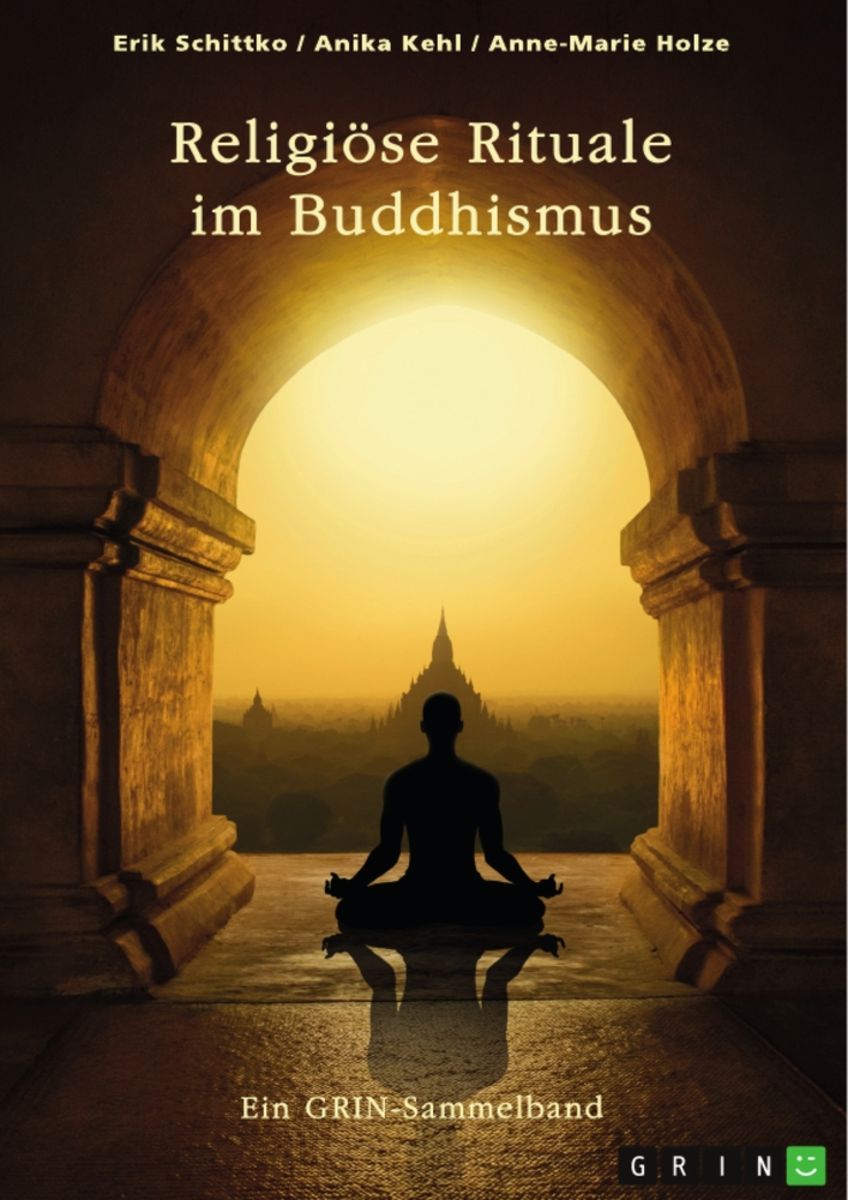 'Religiöse Rituale im Buddhismus. Selbstmumifizierung und Weltsichten ...