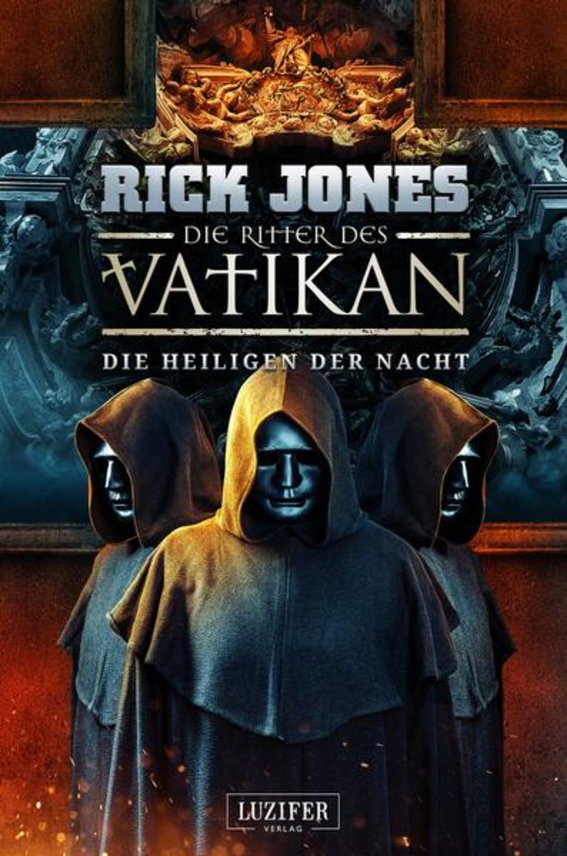'DIE HEILIGEN DER NACHT (Die Ritter des Vatikan 13)' von 'Rick Jones ...