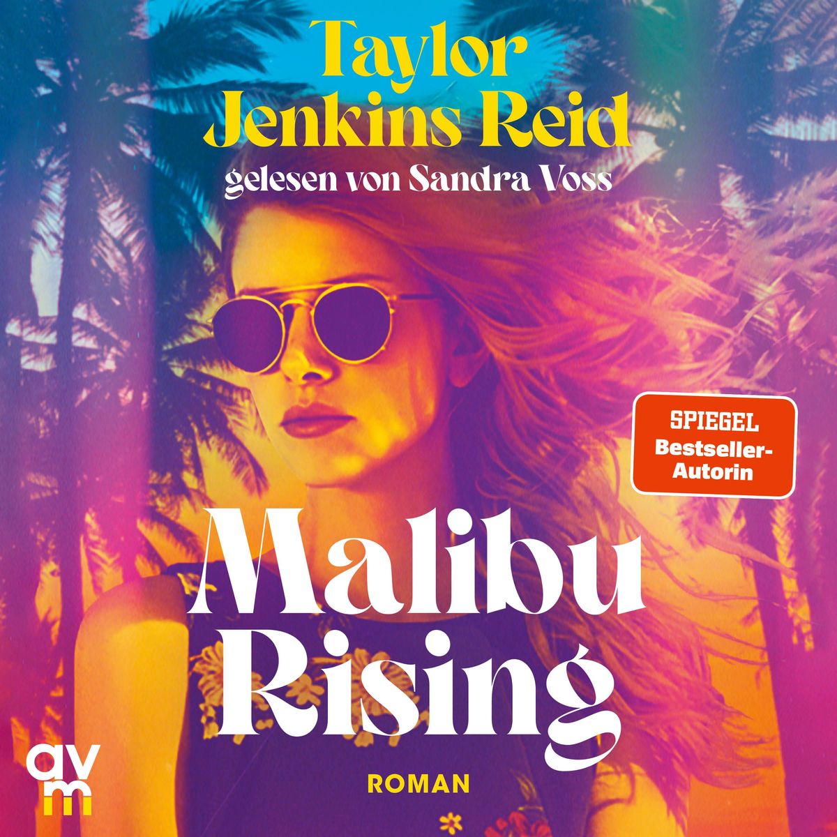 'Malibu Rising' von 'Taylor Jenkins Reid' - Hörbuch-Download