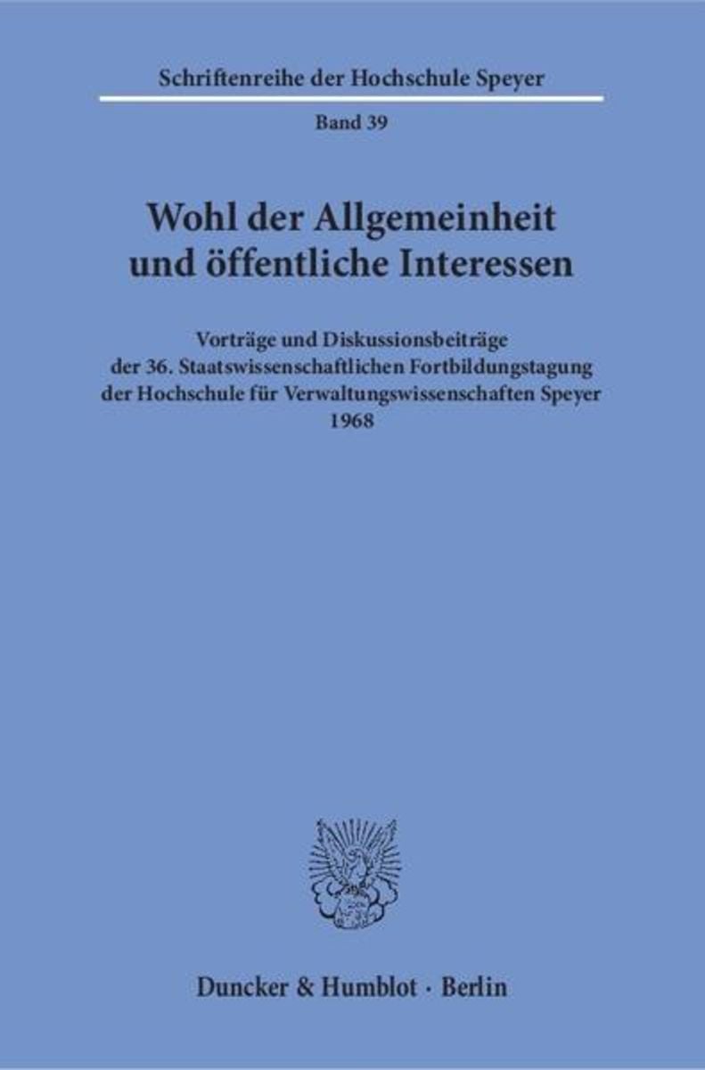 'Wohl der Allgemeinheit und öffentliche Interessen.' von '' - Buch ...