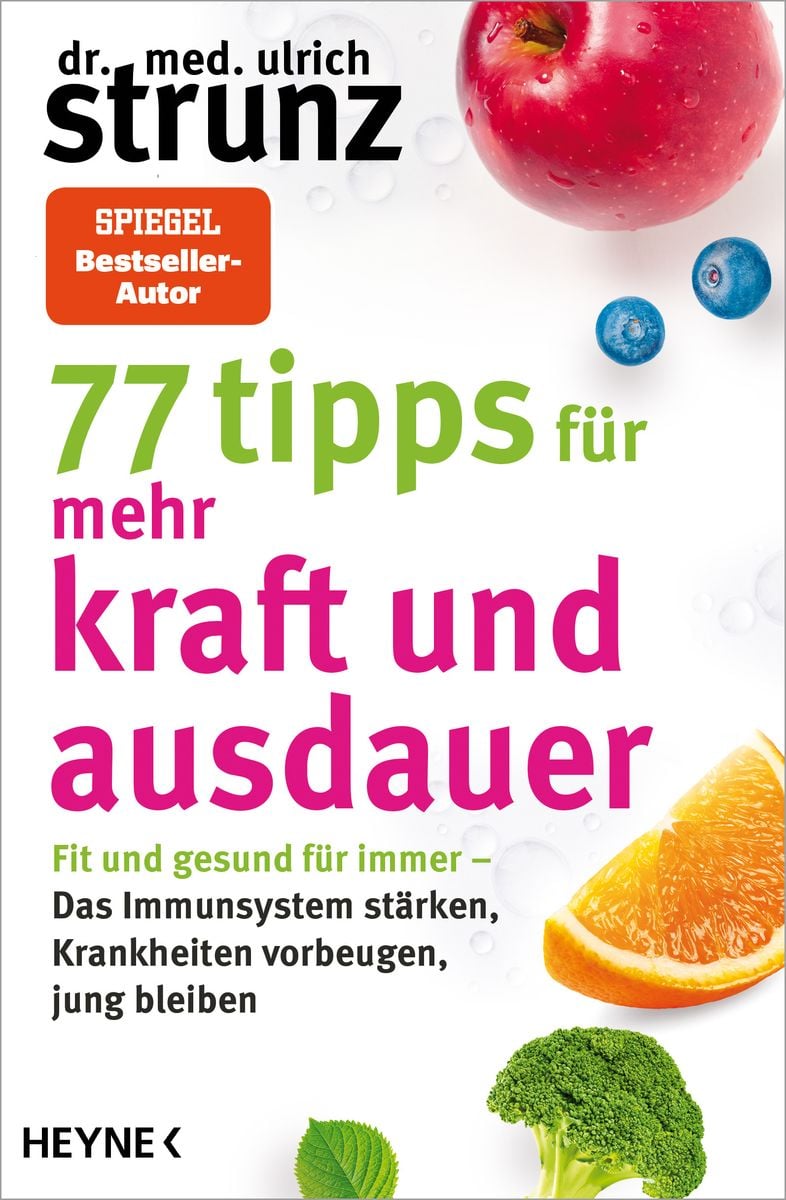 '77 Tipps für mehr Kraft und Ausdauer' von 'Ulrich Strunz' - Buch ...