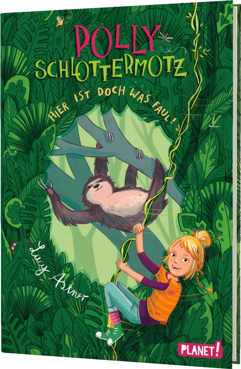 'Polly Schlottermotz 5: Hier ist doch was faul!' von 'Lucy Astner ...