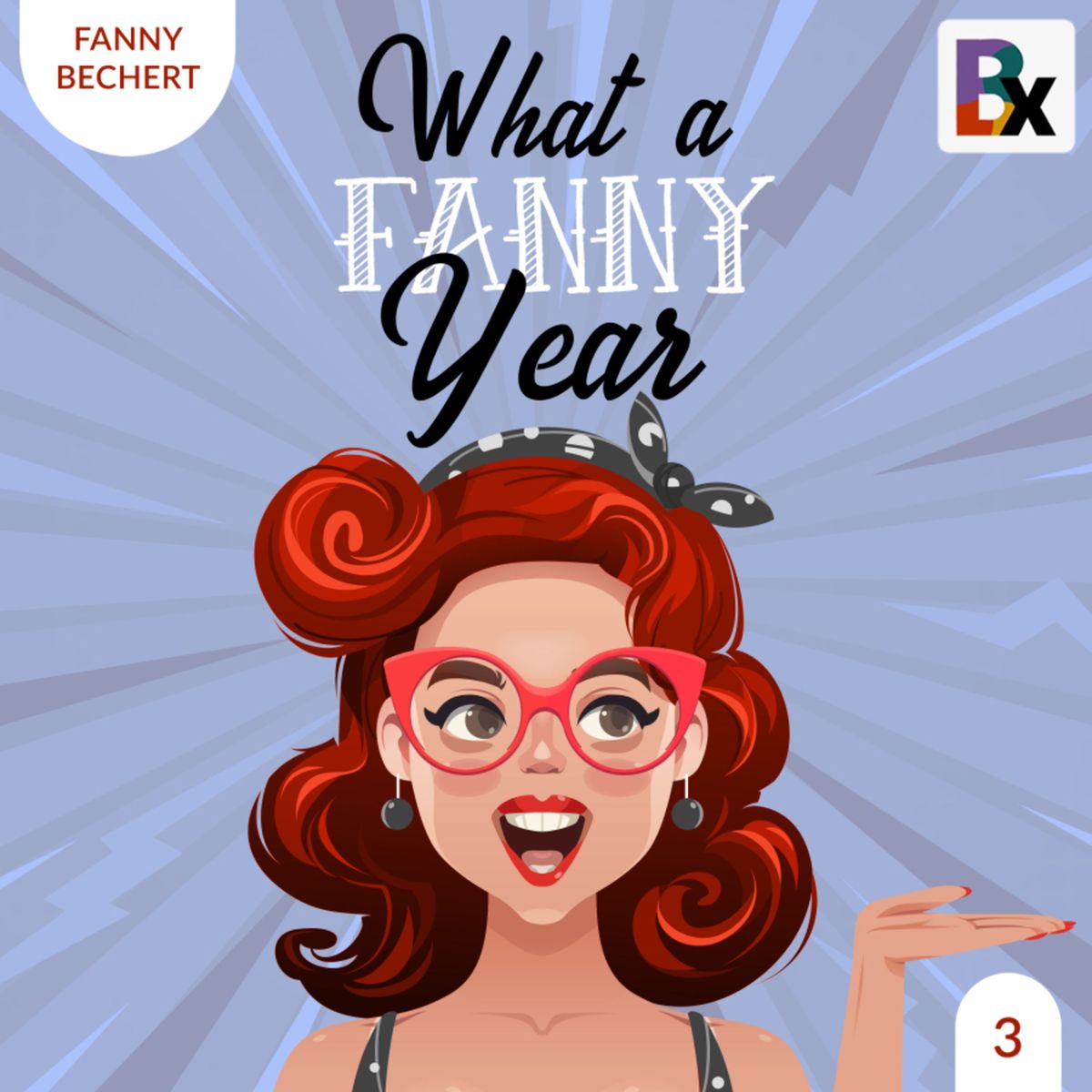 'What a FANNY year - Part 3' von 'Fanny Bechert' - Hörbuch-Download