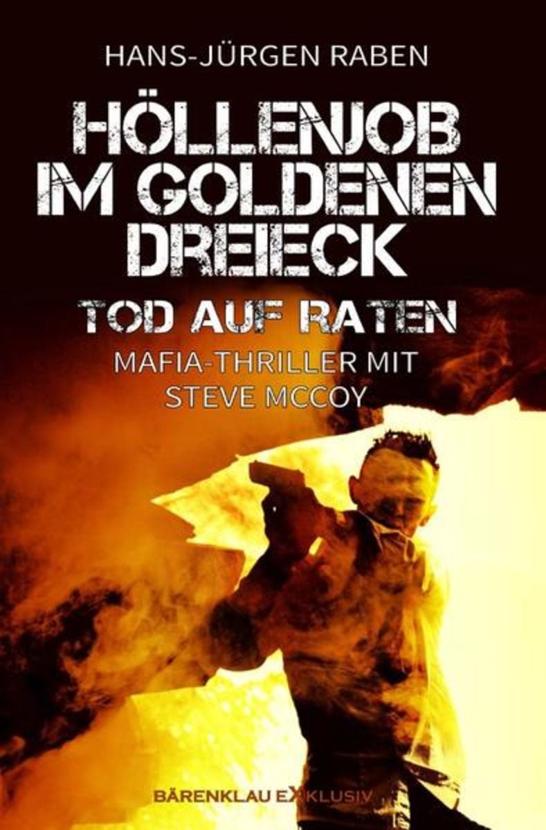 'Höllenjob im Goldenen Dreieck – Tod auf Raten' von 'Hans-Jürgen Raben' - Buch - '978-3-7549-7810-8'