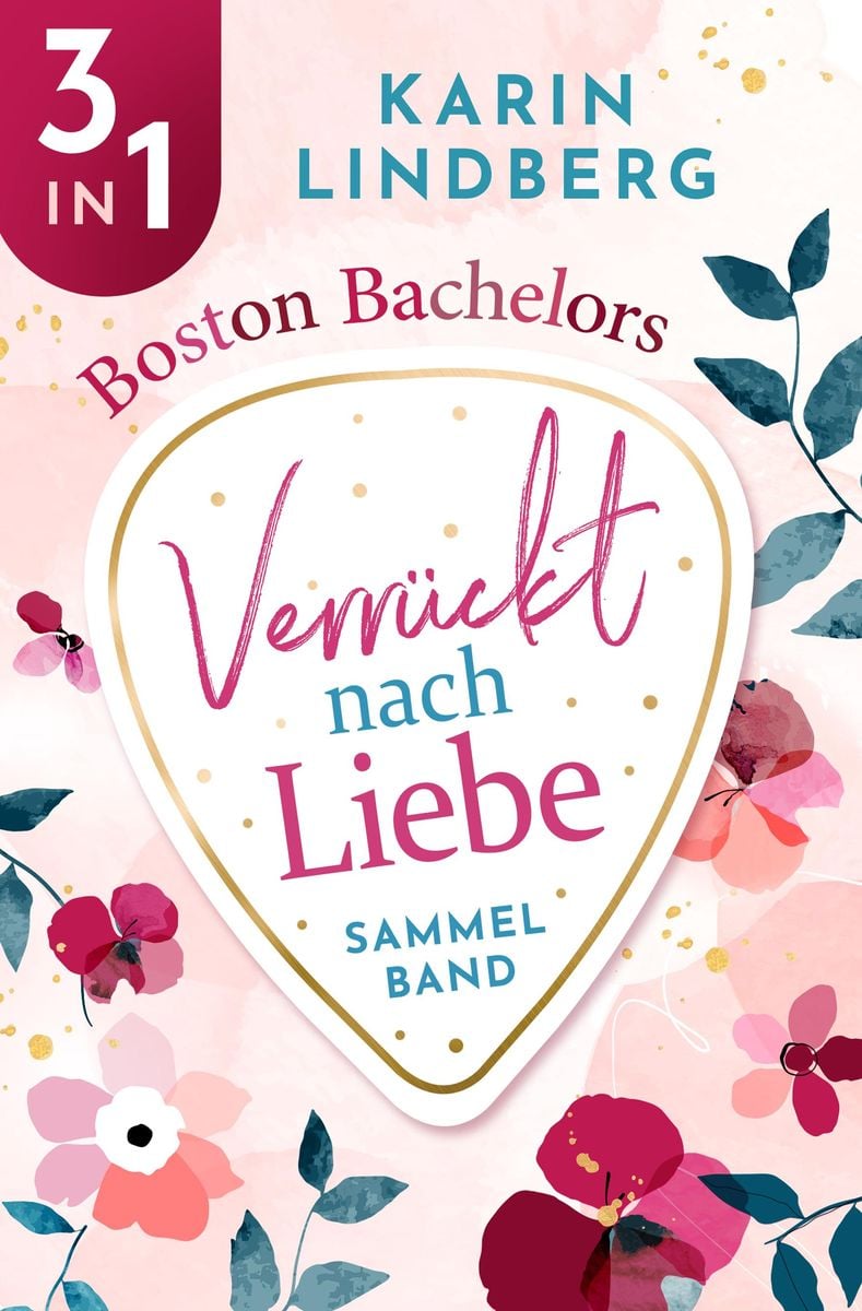 Boston Bachelors - Verrückt nach Liebe von Karin Lindberg - eBook | Thalia