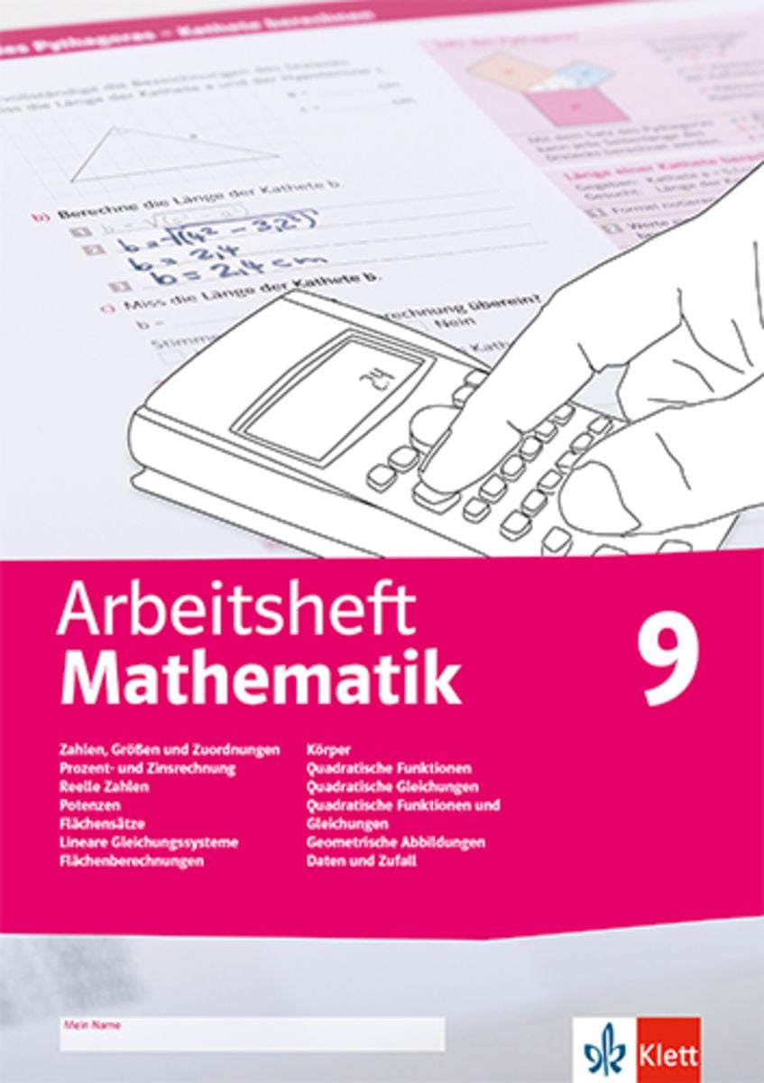 Arbeitsheft Mathematik 9. Größen, reelle Zahlen, Potenzen, Flächensätze ...