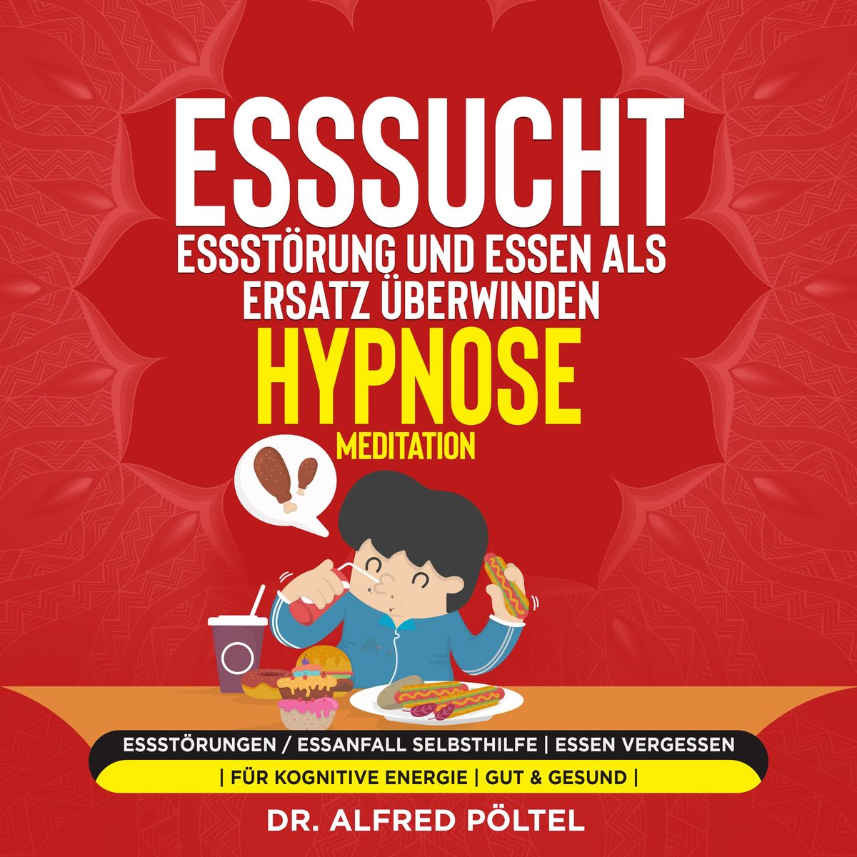 'Esssucht, Essstörung und Essen als Ersatz überwinden - Hypnose ...