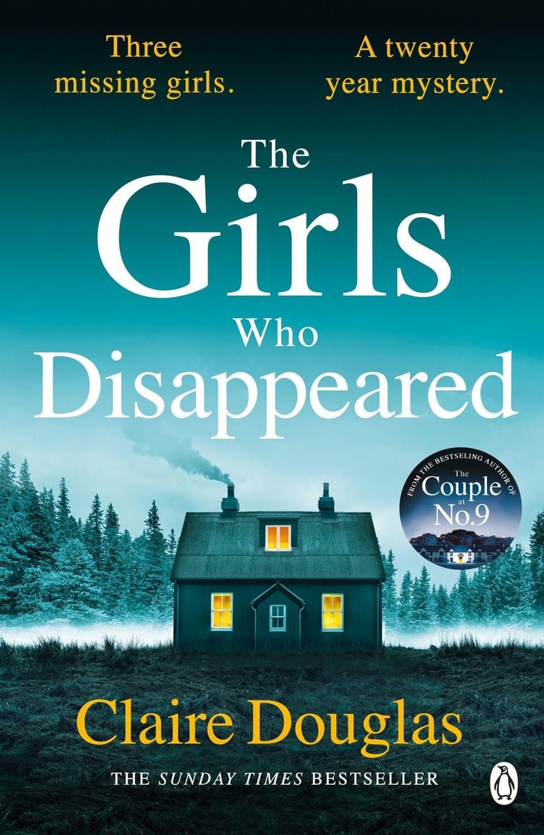 'The Girls Who Disappeared' von 'Claire Douglas' - 'Taschenbuch' - '978 ...