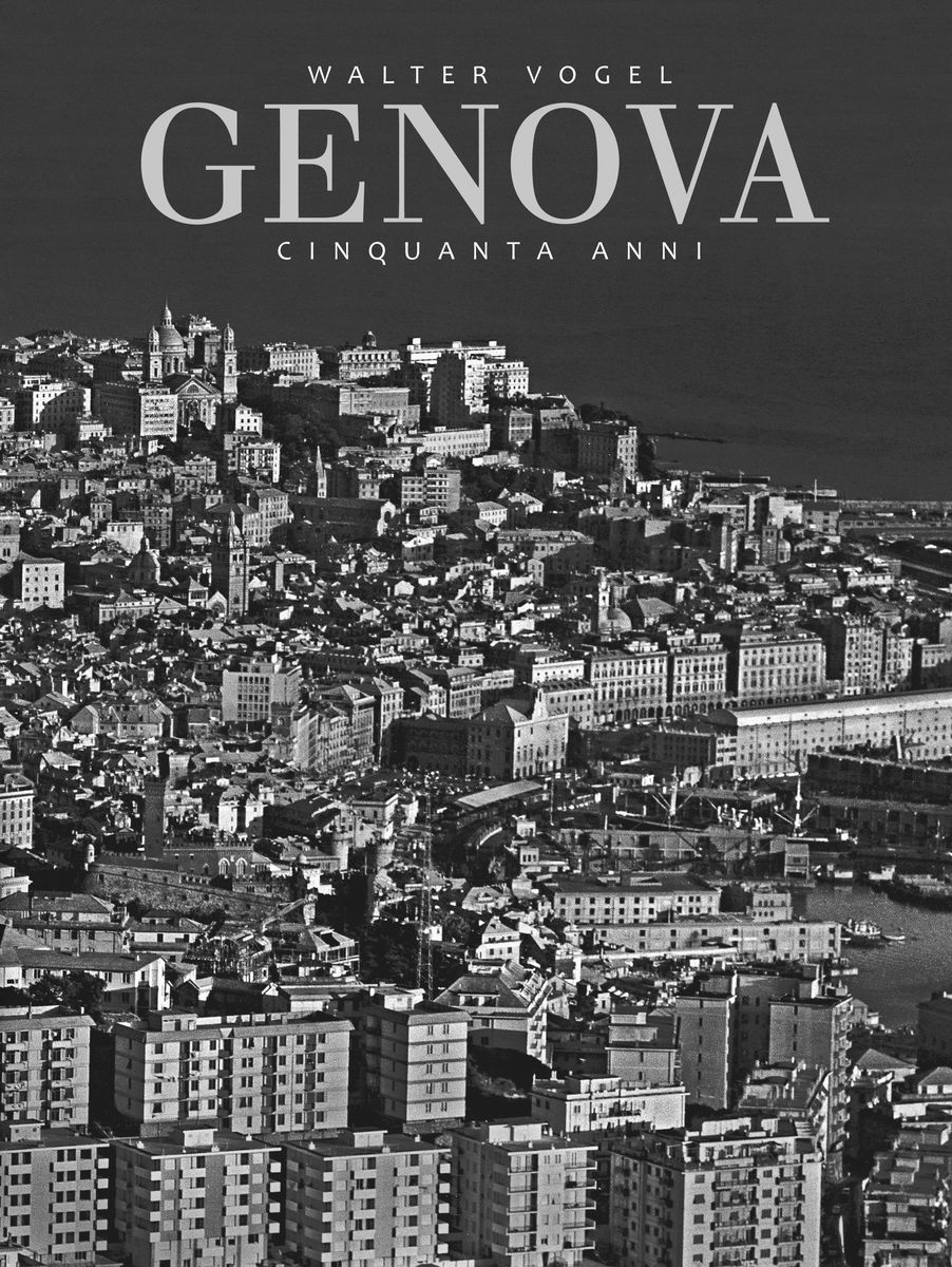 'Walter Vogel - Genova 1964-2014' von 'Walter Vogel' - Buch - '978-3 ...