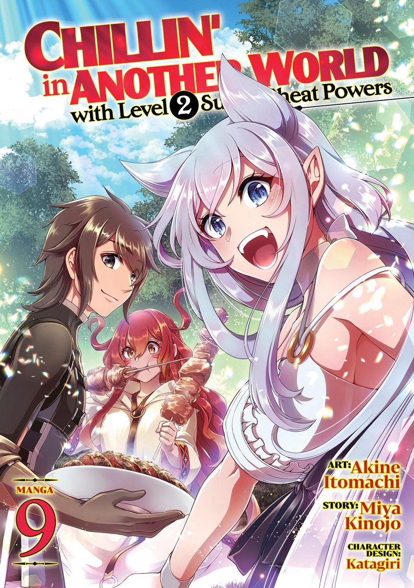 Chillin' in Another World with Level 2 Super Cheat Powers (Manga) Vol. 9 von Miya Kinojo ...