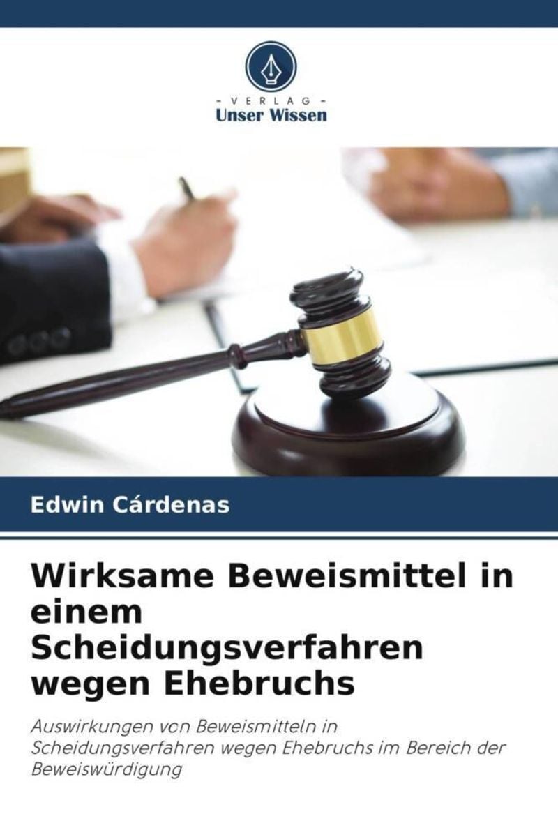 'Wirksame Beweismittel in einem Scheidungsverfahren wegen Ehebruchs' von 'Edwin Cárdenas' - Buch ...