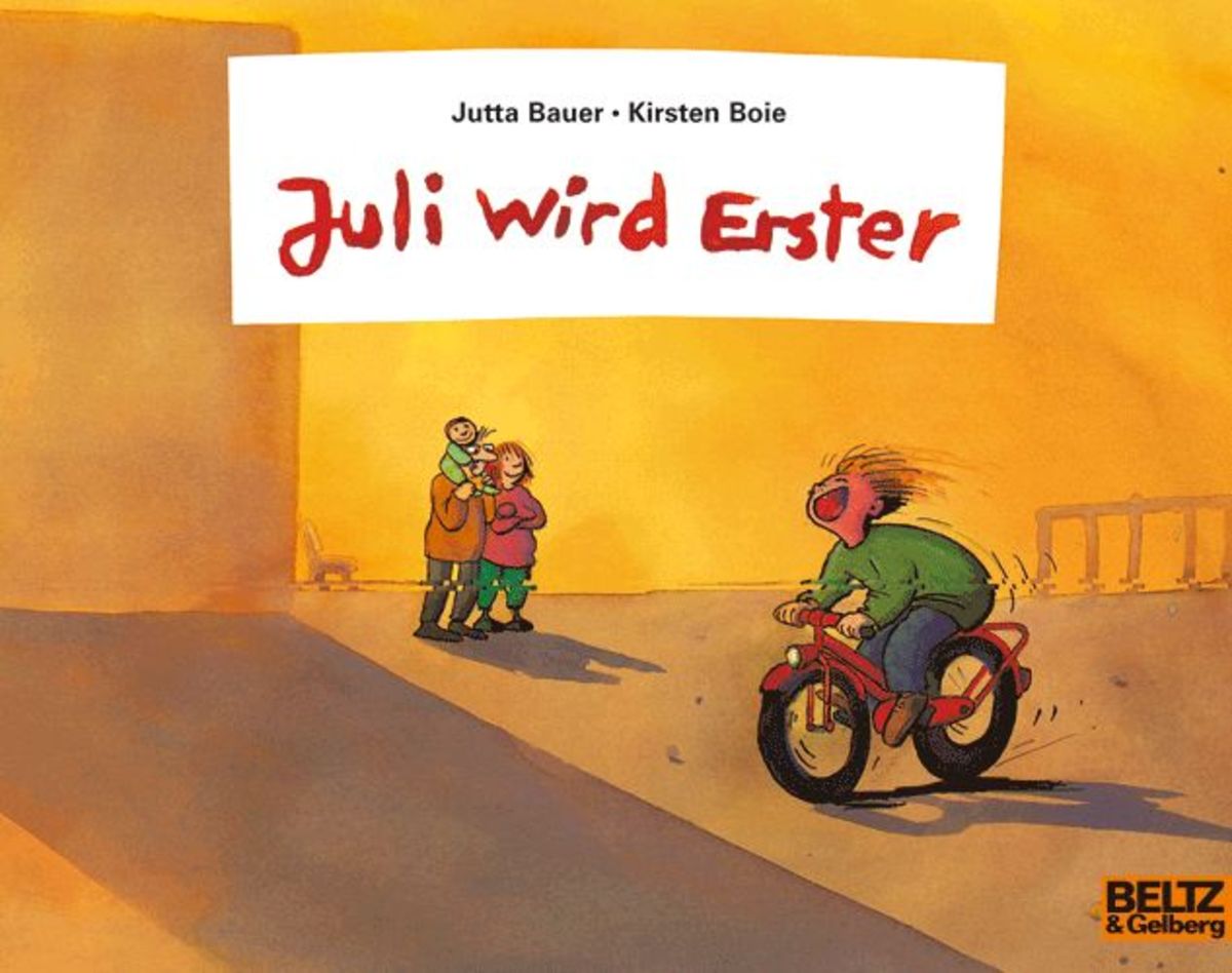 'Juli wird Erster' von 'Jutta Bauer' - Buch - '978-3-407-76044-9'