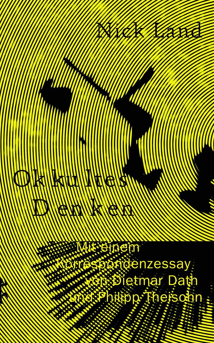 'Okkultes Denken' von 'Nick Land' - Buch - '978-3-7518-0361-8'