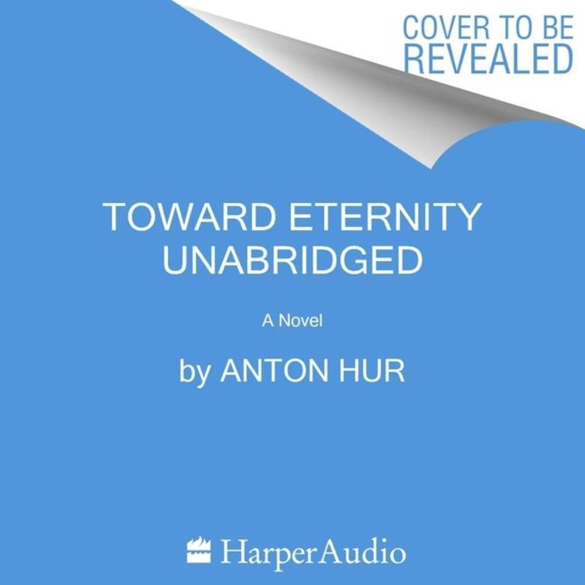 'Toward Eternity' von 'Anton Hur' - Hörbuch