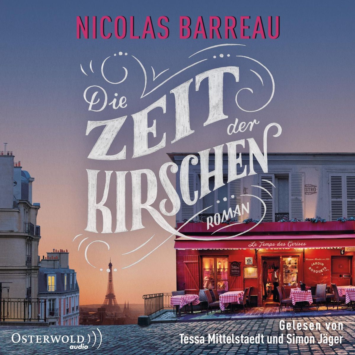 Die Zeit der Kirschen von Nicolas Barreau - Hörbuch | Thalia
