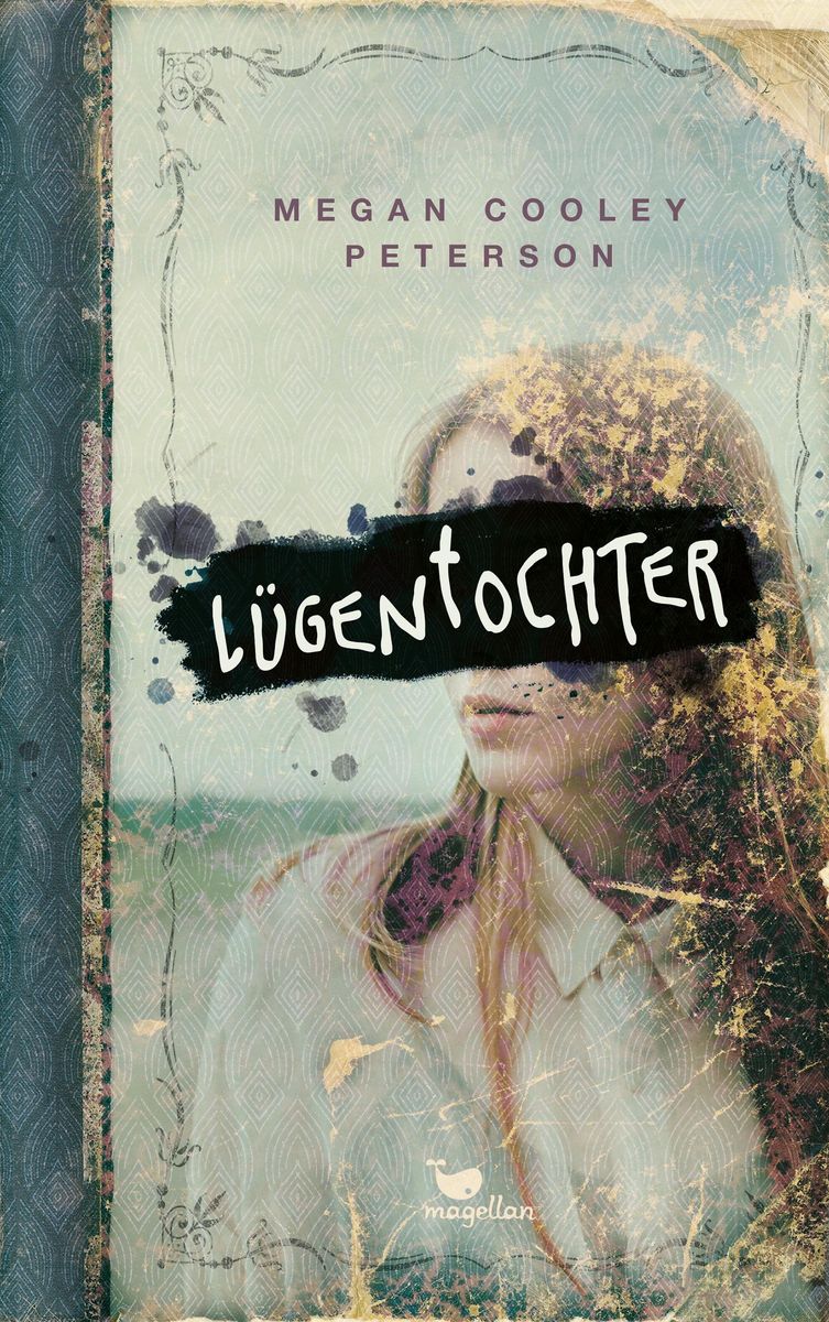 'Lügentochter' von 'Megan Cooley Peterson' - Buch - '978-3-7348-5051-6'