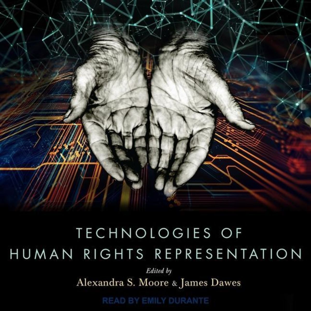 'Technologies of Human Rights Representation' von 'James Dawes' - Hörbuch