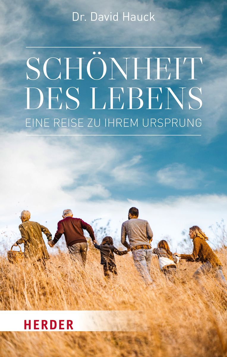 'Schönheit des Lebens' von 'David Hauck' - Buch - '978-3-451-39551-2'