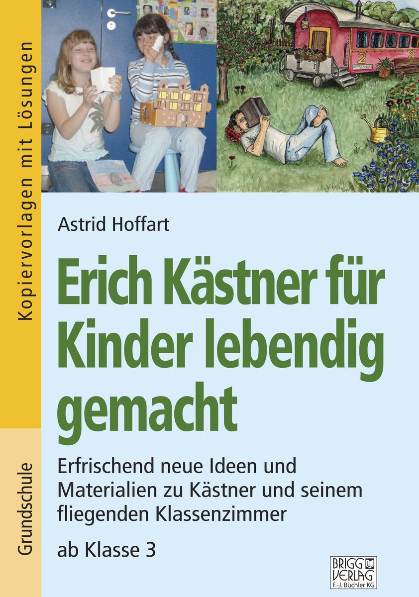 Erich Kästner für Kinder lebendig gemacht - Lehrermaterialien Schulbuch ...
