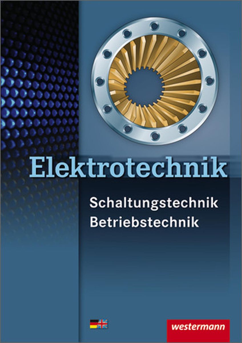 Elektrotechnik Schaltungstechnik Betriebstechnik - Technik & Elektronik Schulbuch - 978-3-14 ...
