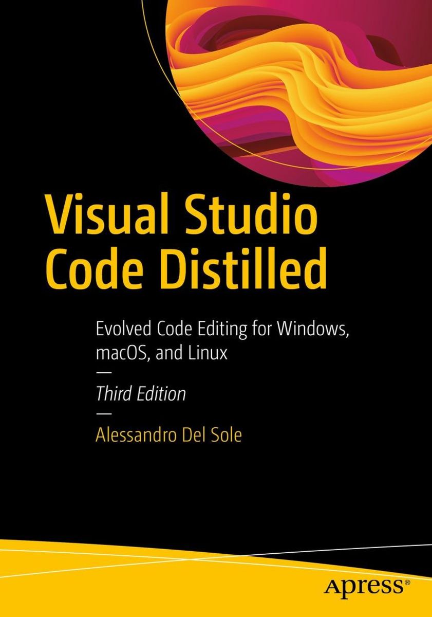 'Visual Studio Code Distilled' von 'Alessandro Del Sole' - eBook