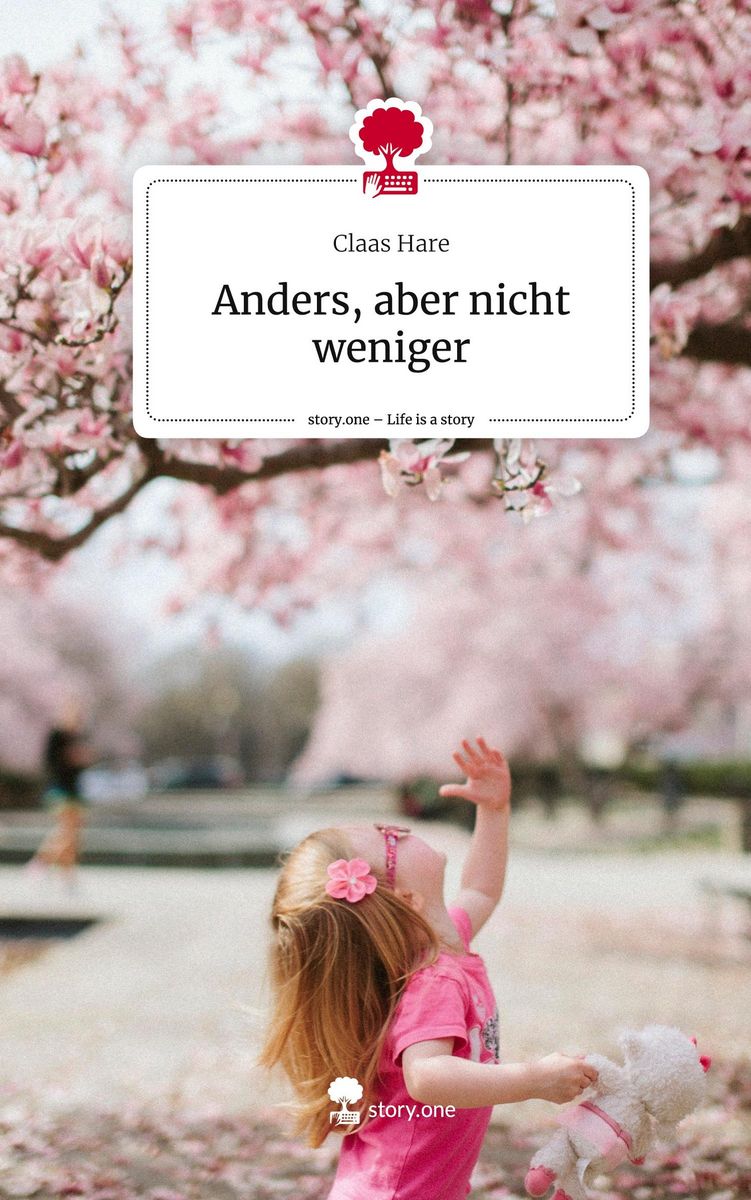 "Anders, aber nicht weniger. Life is a Story - story.one" online kaufen