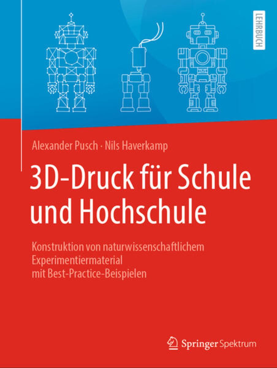 '3D-Druck für Schule und Hochschule' von 'Alexander Pusch' - Buch ...