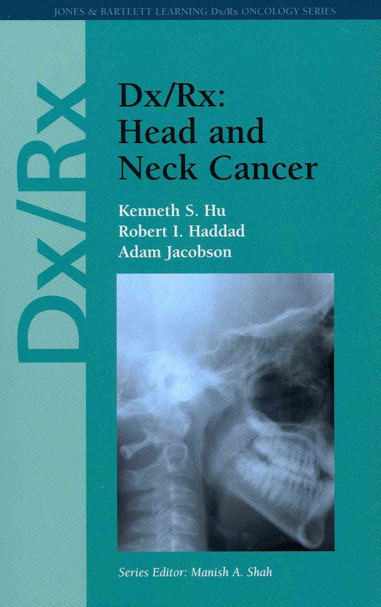 Dx/Rx: Head and Neck Cancer von Kenneth S. Hu, Robert I. Haddad, Adam ...