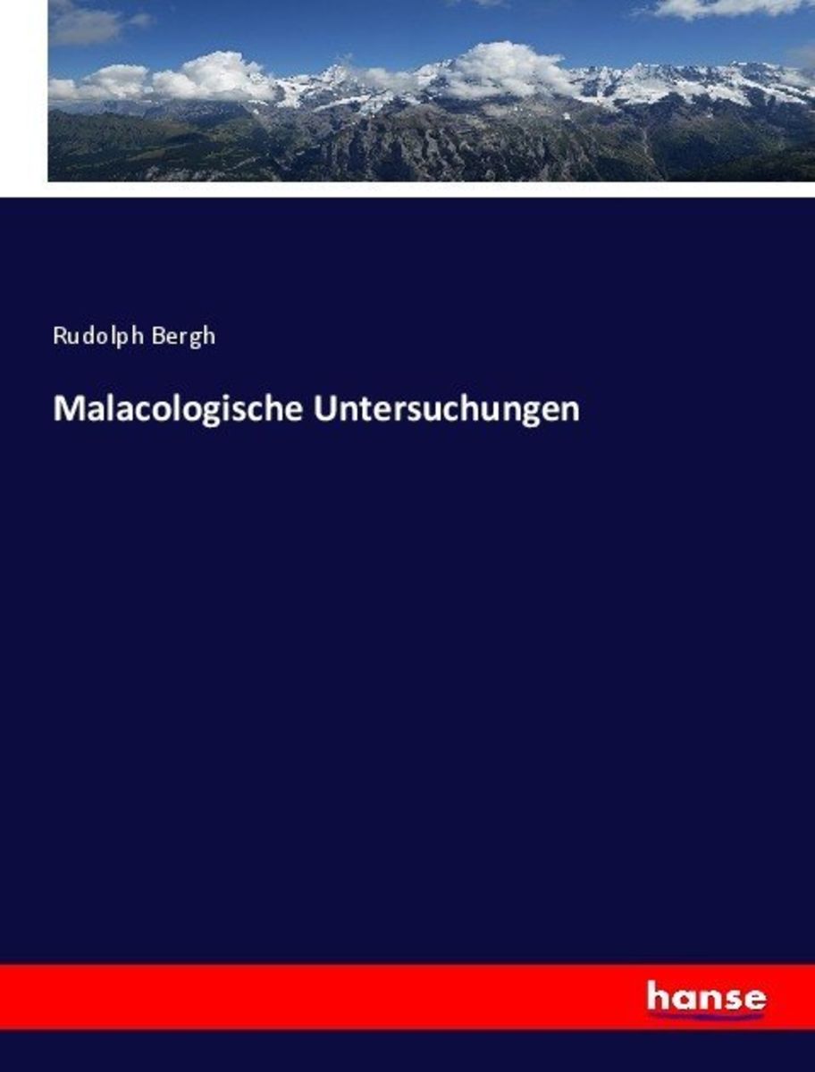 Malacologische Untersuchungen von Rudolph Bergh - Buch | Thalia
