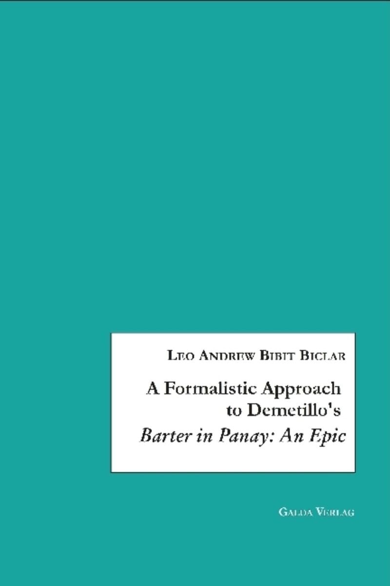 A Formalistic Approach to Demetillo's Barter in Panay: An Epic von Leo ...