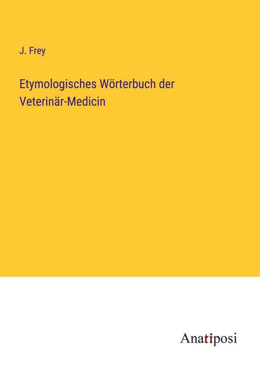 "Etymologisches Wörterbuch der Veterinär-Medicin" online kaufen