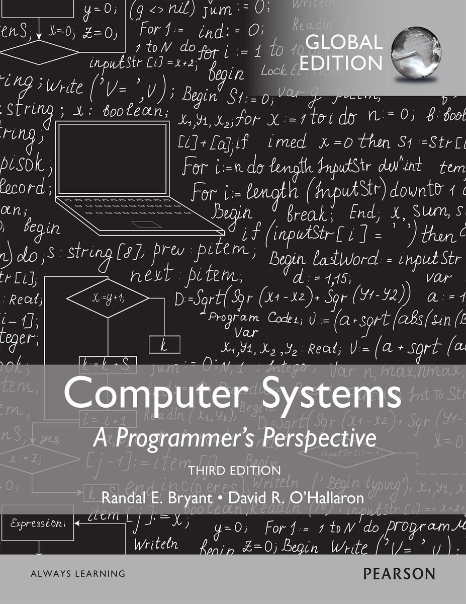 'Computer Systems: A Programmer's Perspective, Global Edition' von 'Randal E. Bryant' - eBook