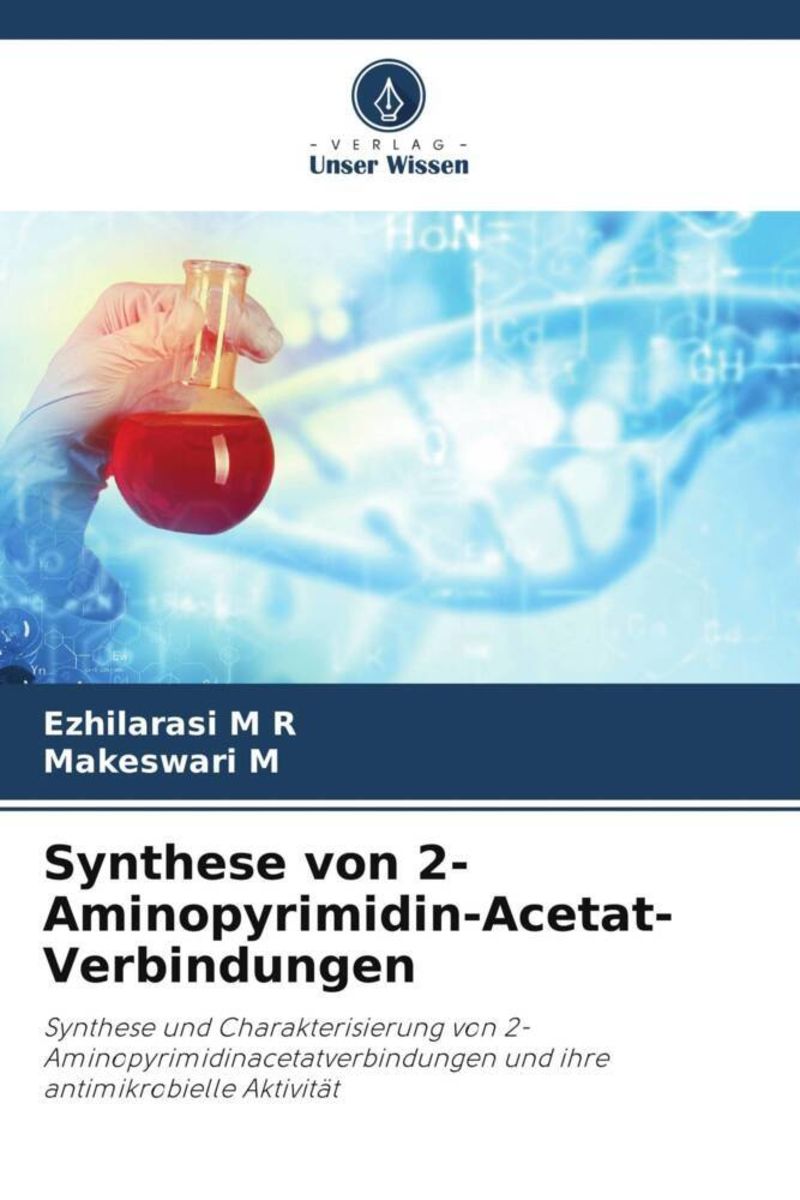 'Synthese von 2-Aminopyrimidin-Acetat-Verbindungen' von 'Ezhilarasi M ...