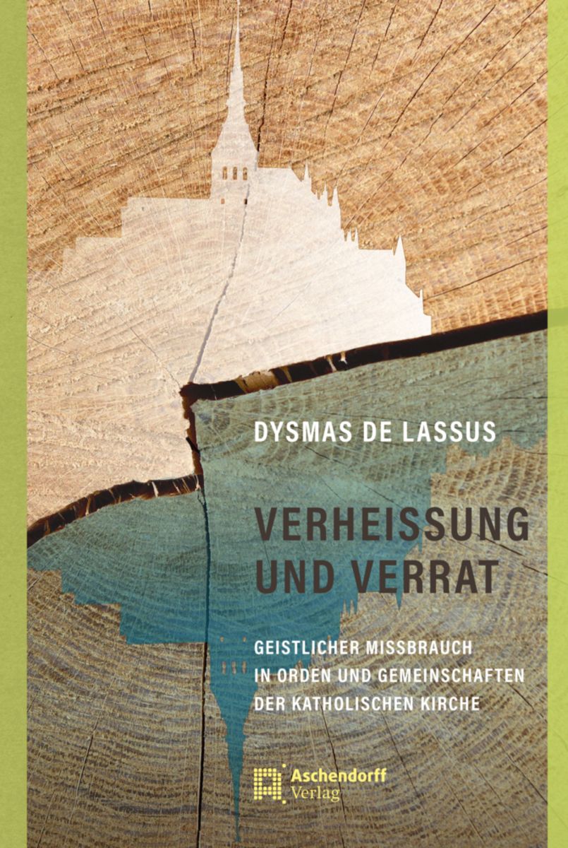 'Verheissung und Verrat' von 'Dysmas de Lassus' - Buch - '978-3-402 ...
