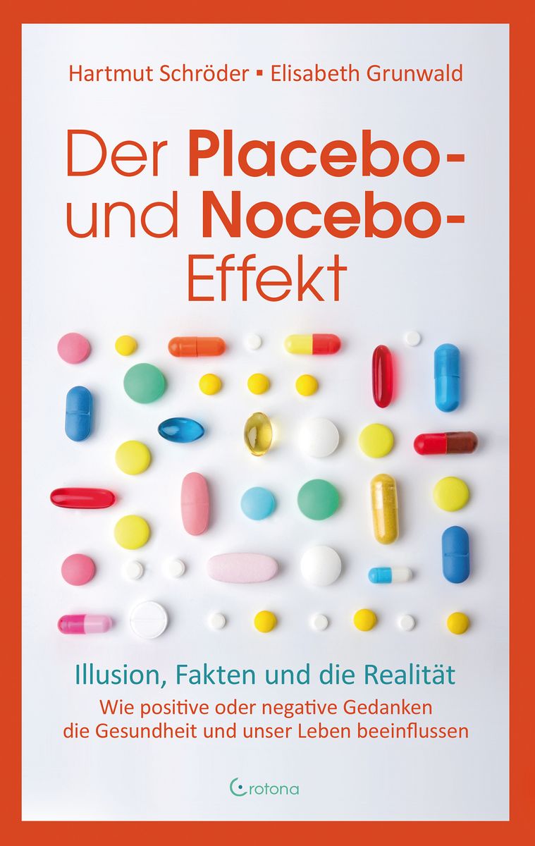 'Der Placebo- und Nocebo-Effekt' von 'Hartmut Schröder' - Buch - '978-3 ...