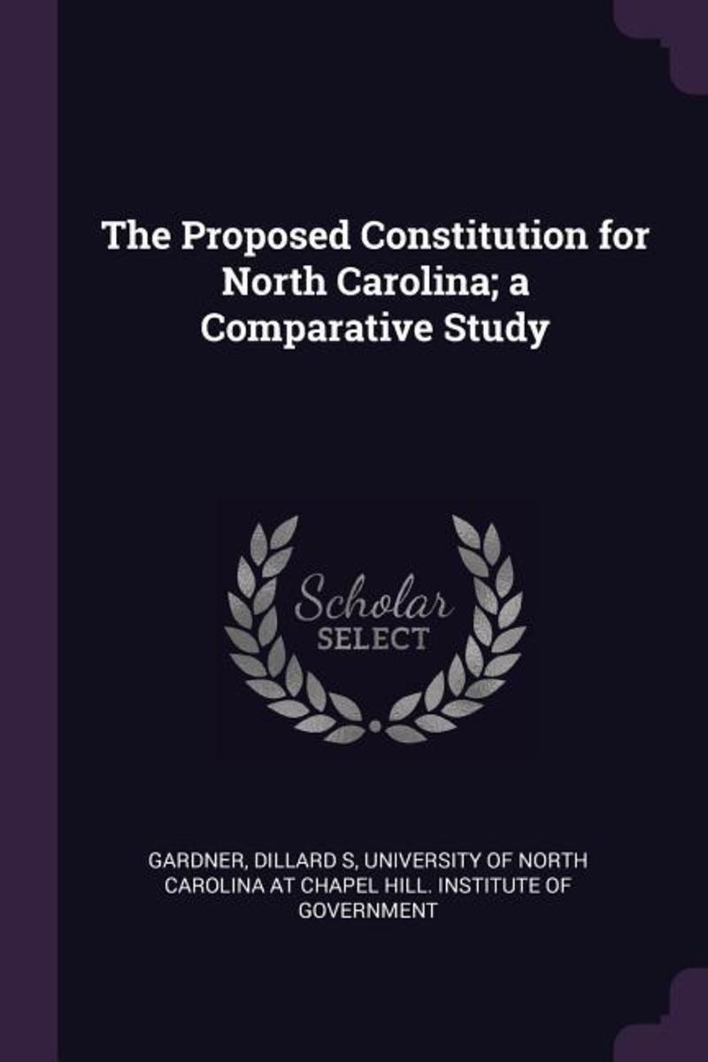 the-proposed-constitution-for-north-carolina-a-comparative-study ...