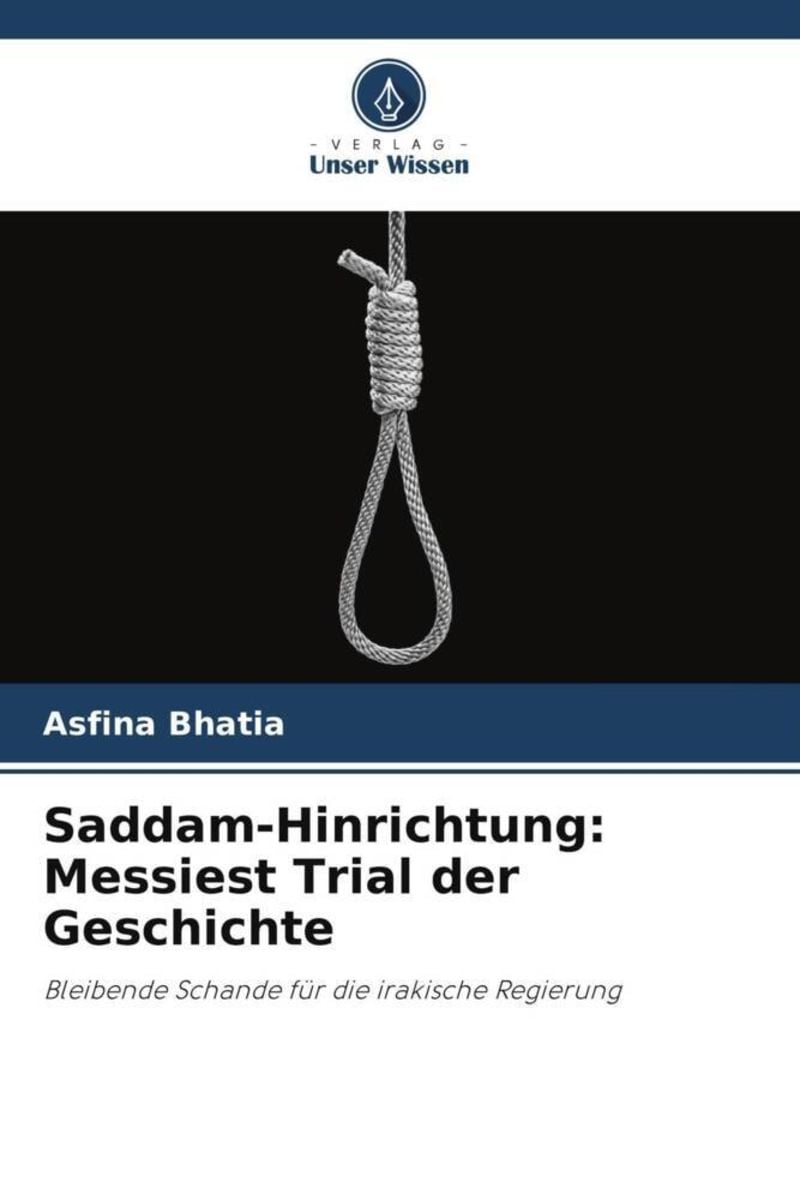 'Saddam-Hinrichtung: Messiest Trial der Geschichte' von 'Asfina Bhatia ...