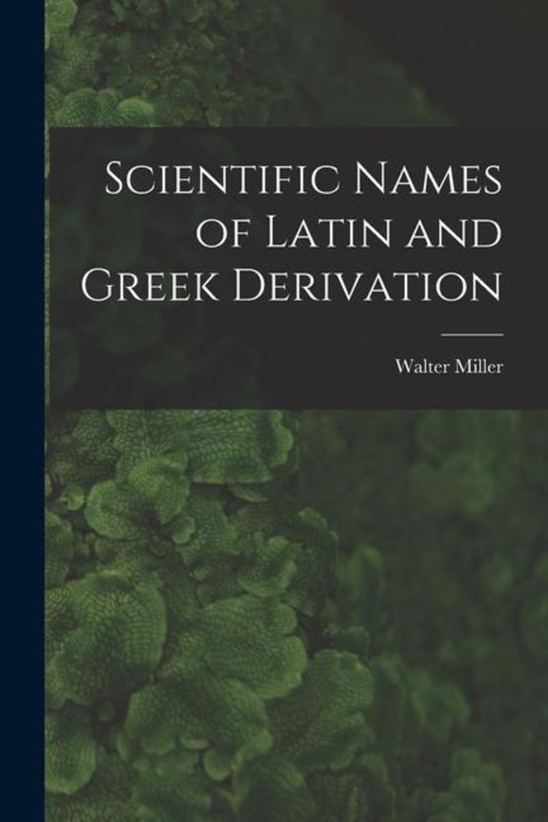 scientific-names-of-latin-and-greek-derivation-taschenbuch-walter ...